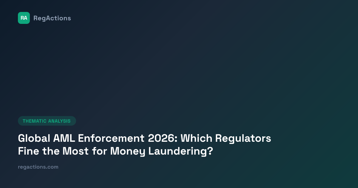 Global AML Enforcement 2026 | Biggest Money Laundering Fines